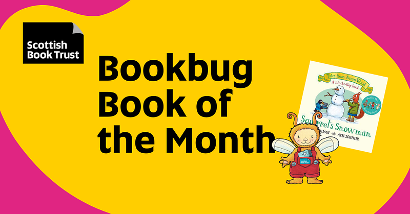 Bookbug Book of the Month: Squirrel’s Snowman by Julia Donaldson and ...